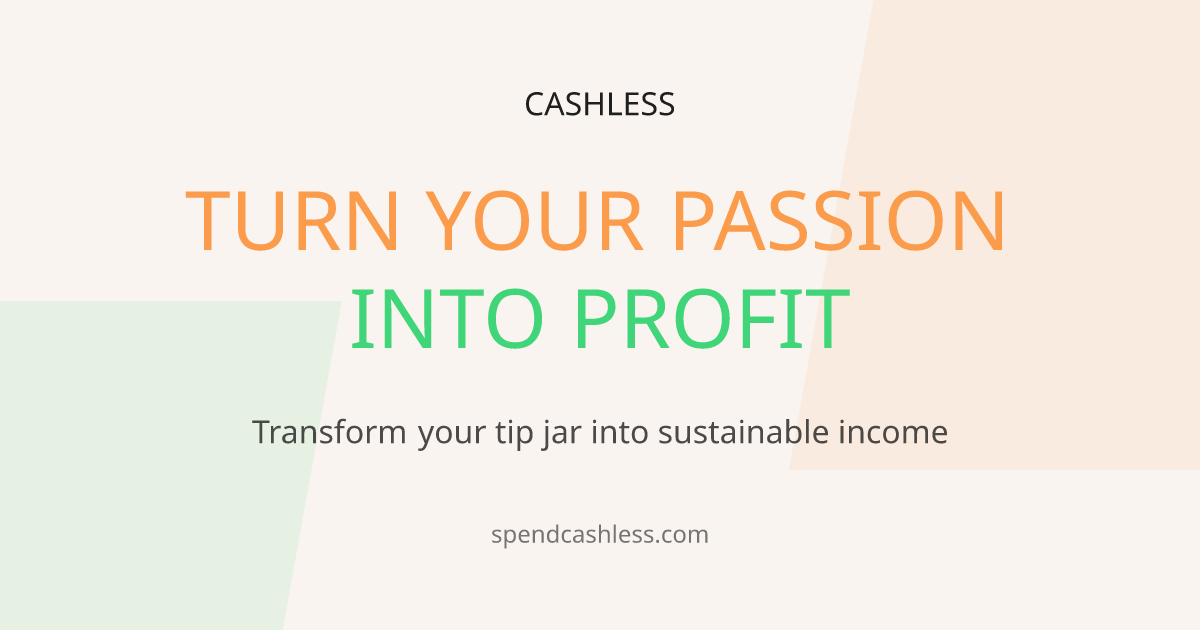 Cashless - Earn More by Going Cashless